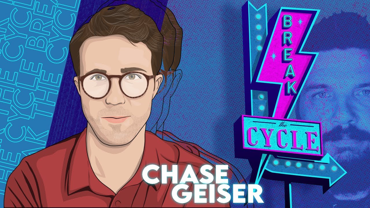 Break The Cycle Ep 183 w/ Chase Geiser - YouTube