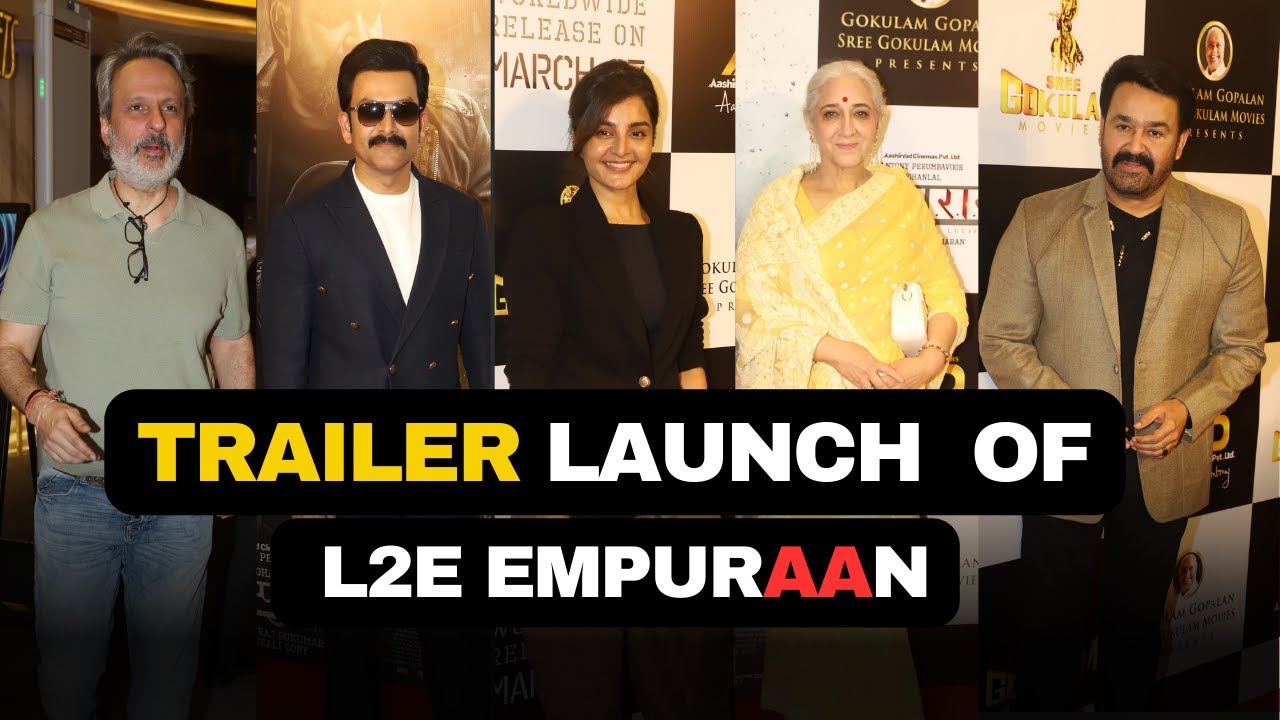 Mohanlal, Prithviraj Sukumaran &Others Celebs Grace The Trailer Launch ...