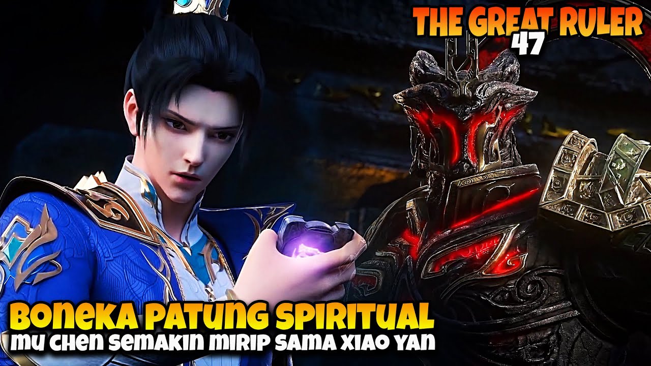 Mu Chen Memperoleh Boneka Spiritual Mirip Xiao Yan 🔥 - ALUR CERITA THE ...
