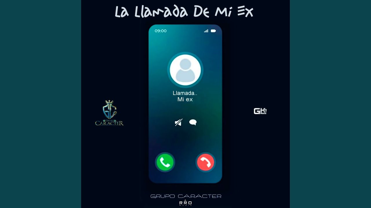 La Llamada De Mi Ex - YouTube