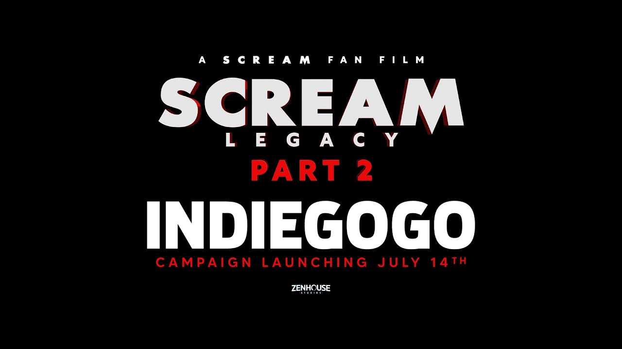 Scream: Legacy 2 - Indiegogo Campaign Coming July 14th - YouTube