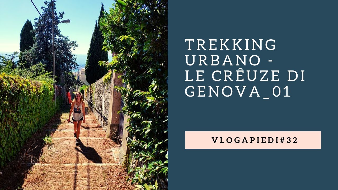 32. Trekking urbano - Le crêuze di Genova - YouTube