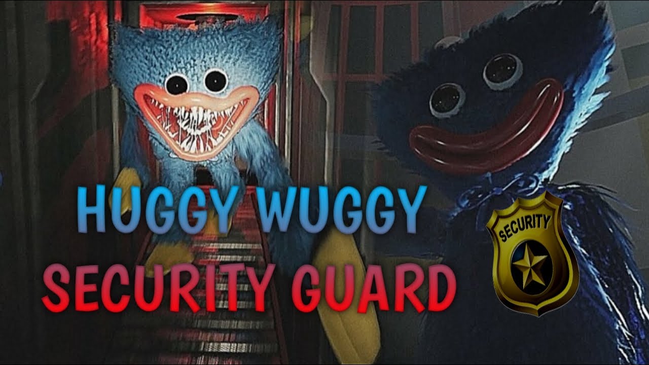 HUGGY WUGGY JE SECURITY GUARD!? Poppy Playtime - YouTube