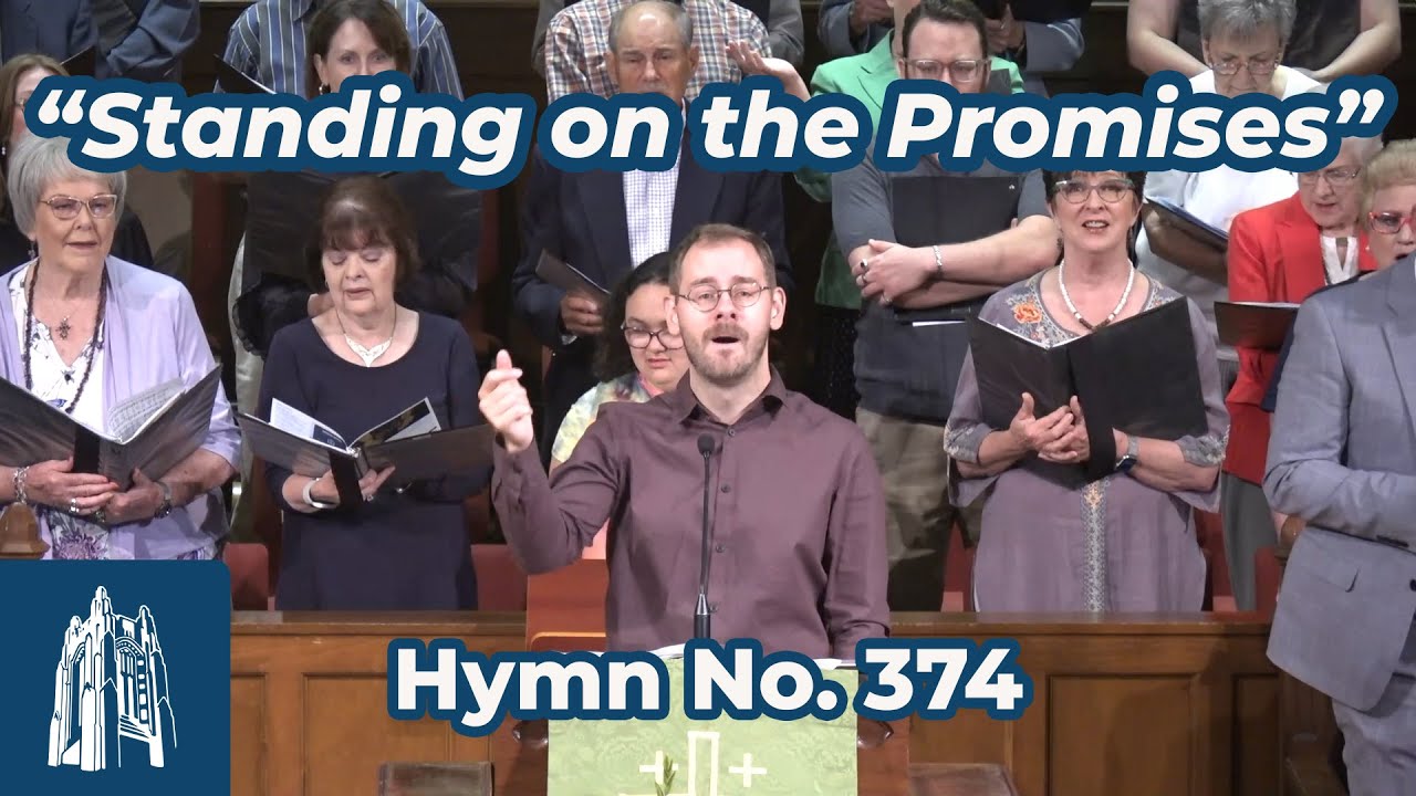 "Standing on the Promises" - Hymn #374 - [8/20/23] - YouTube