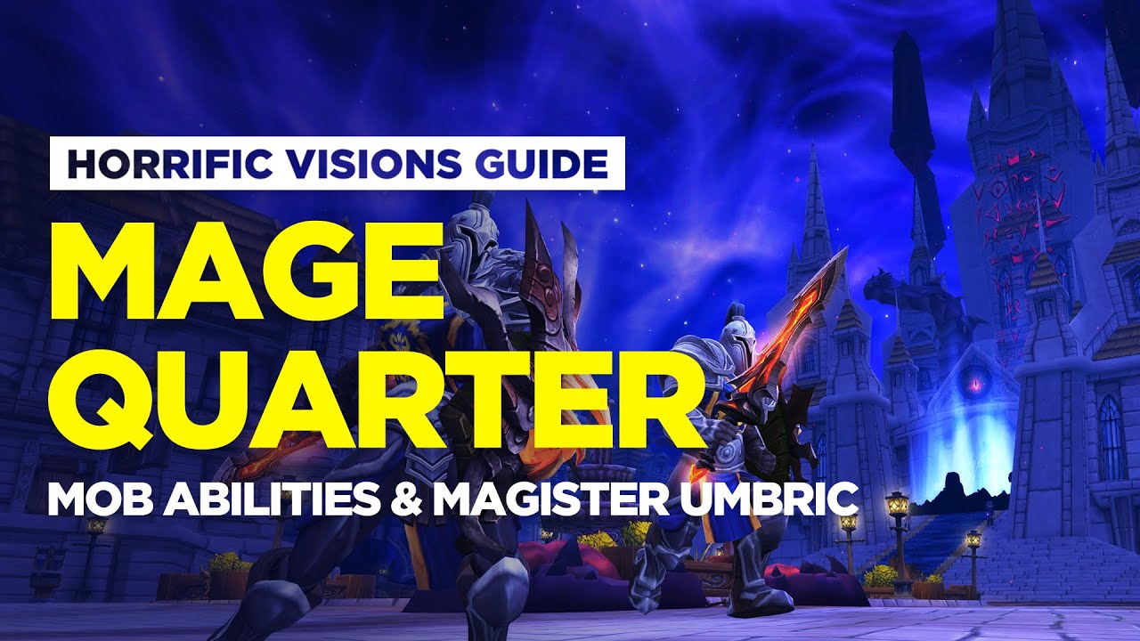 Lost Area Mage Quarter! Horrific Visions Stormwind Guide - YouTube