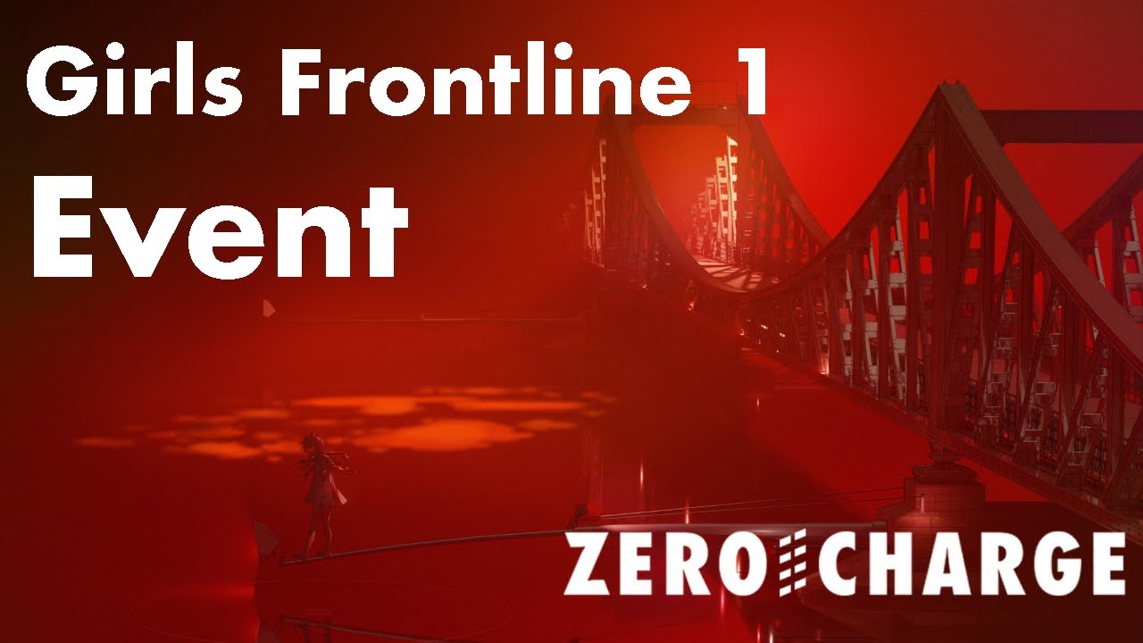 GFL 1 Zero Charge Event (2) - YouTube
