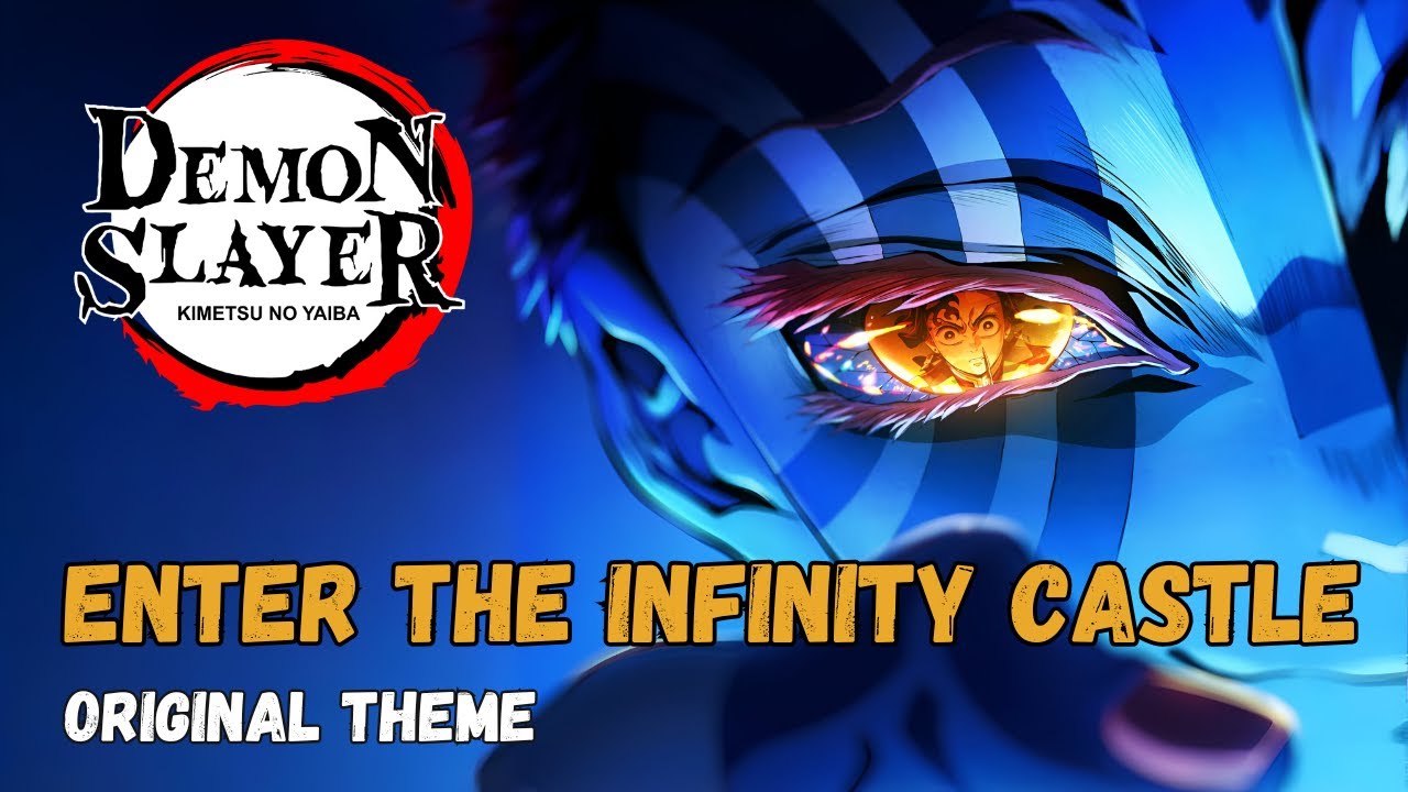 Demon Slayer | 鬼滅の刃 : Infinity Castle theme | ORIGINAL VERSION - YouTube