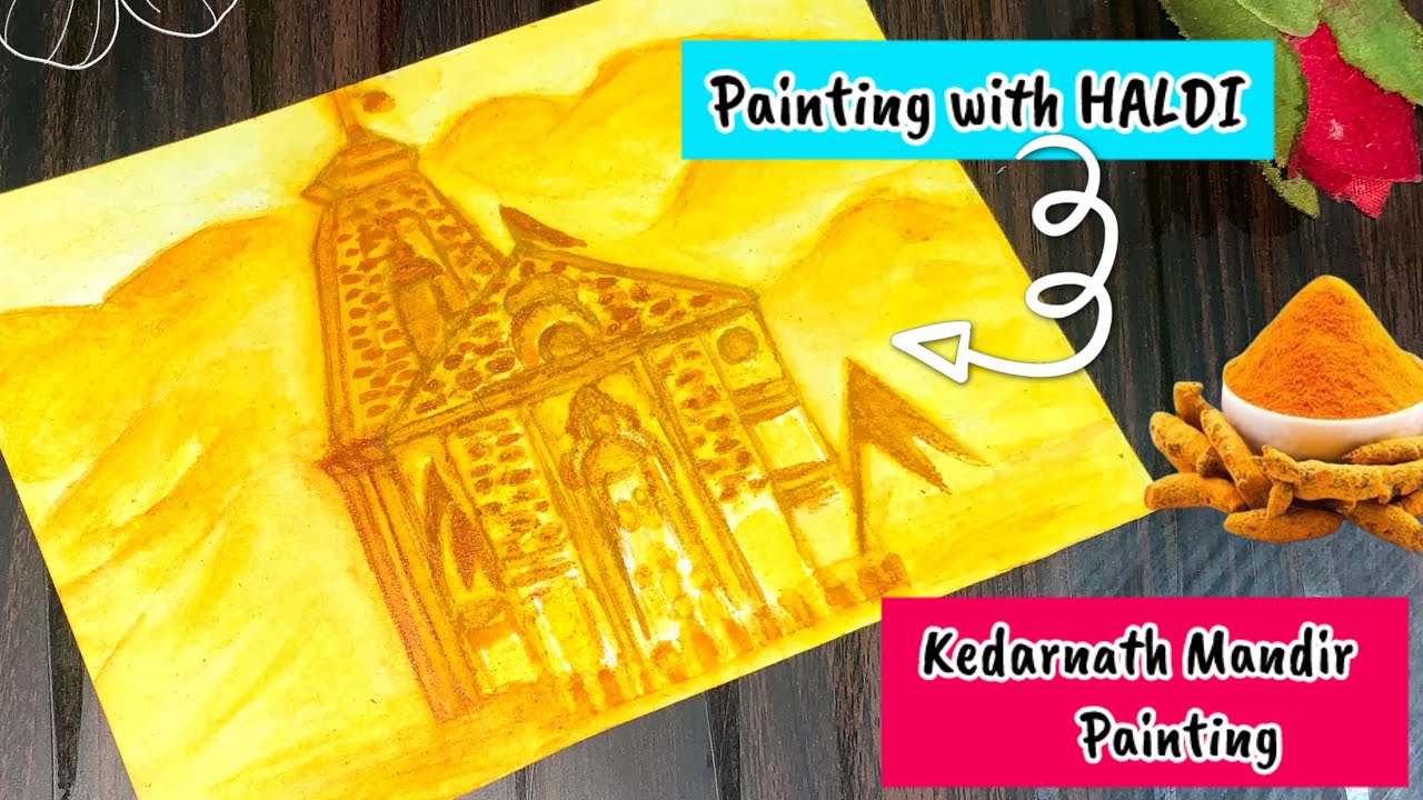 Kedarnath Mandir Drawing|| Painting With Haldi ||Sawan Special Drawing ...