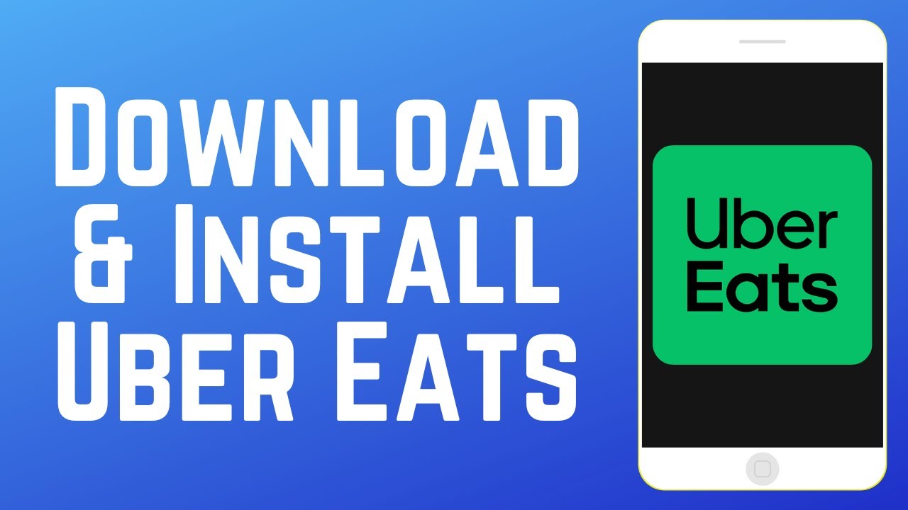 How to Download & Install Uber Eats Delivery App for Food & Groceries ...