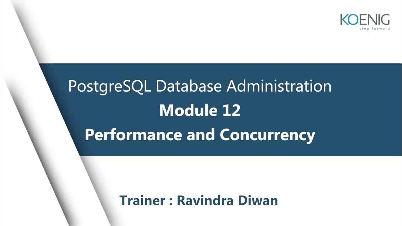 PostgreSQL Database Administration_Module 12_Performance and ...