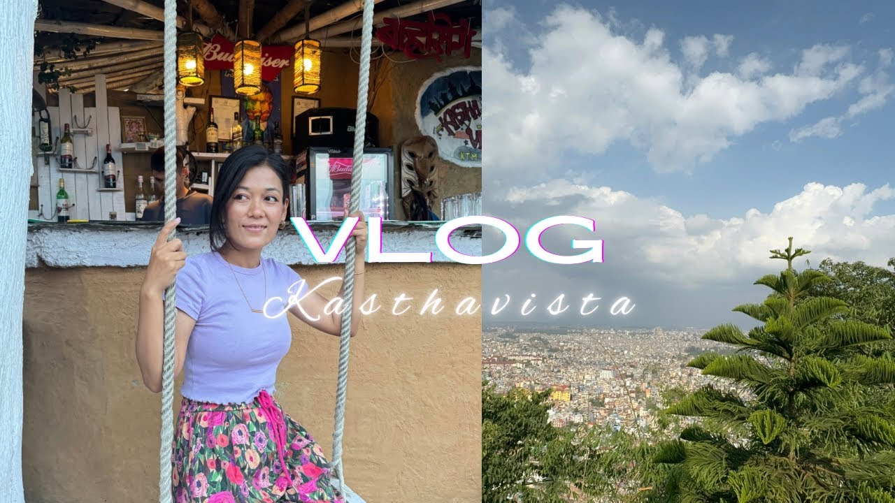 Kastha-Vista Kathmandu Refresment Place To Visit|| Sapana’s vlog🫰 - YouTube