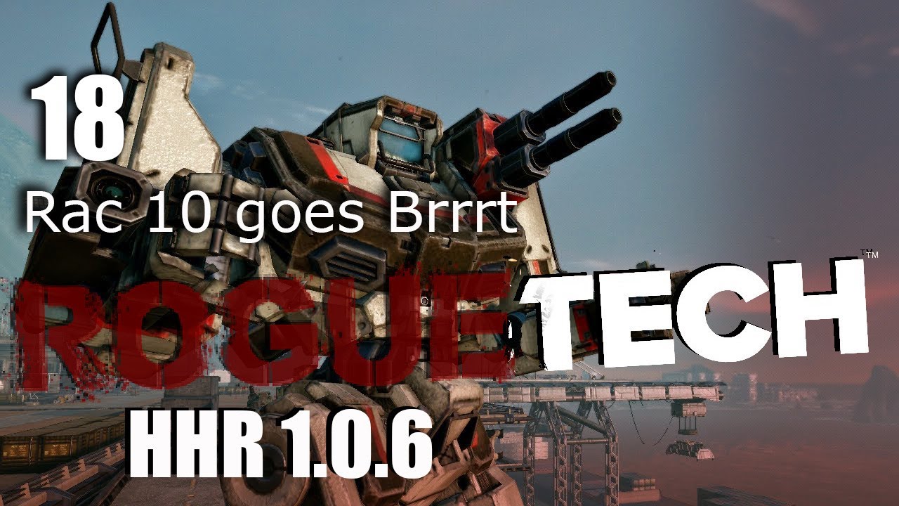 Rac10 goes Brrrt - Roguetech HHR 18 - YouTube
