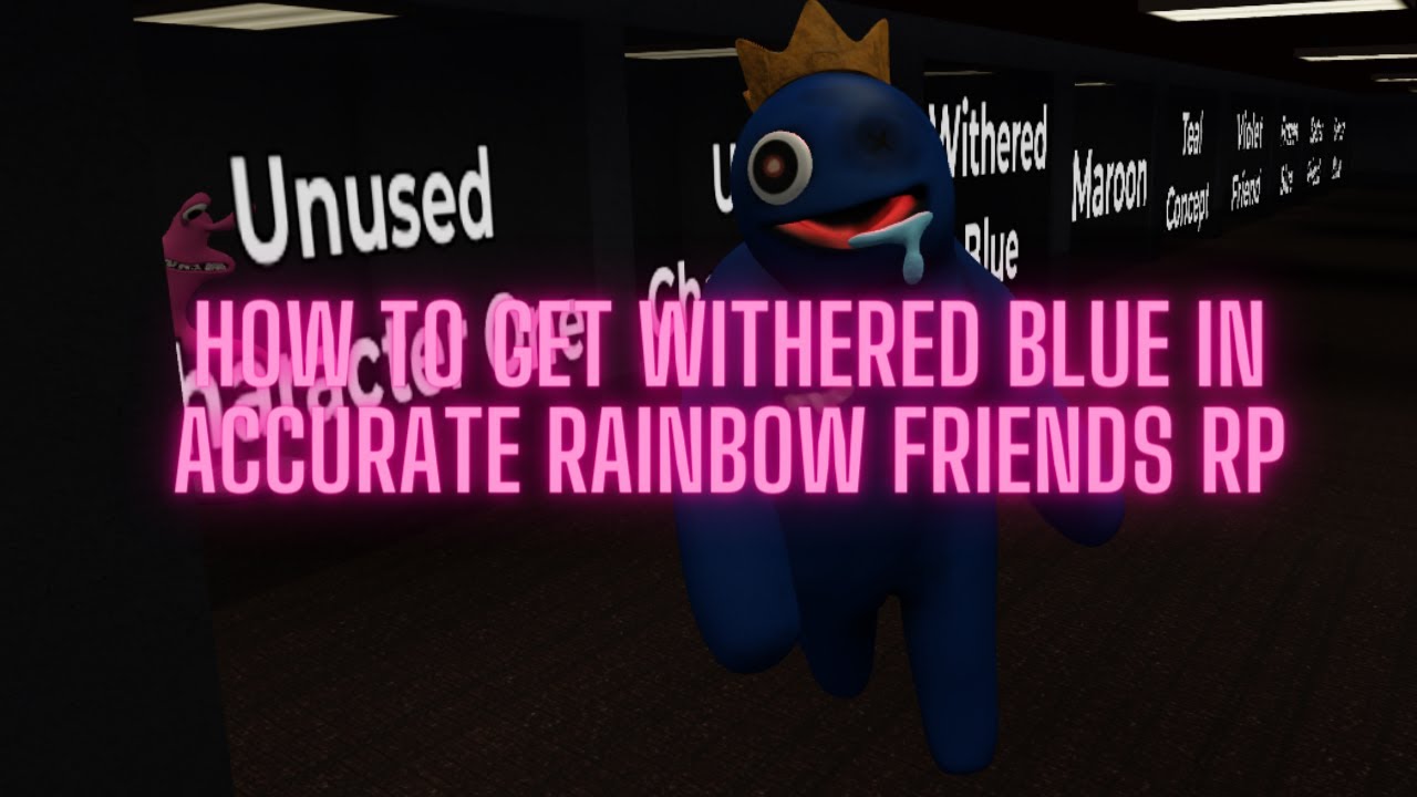 How to get withered blue in Accurate rainbow friends rp - YouTube