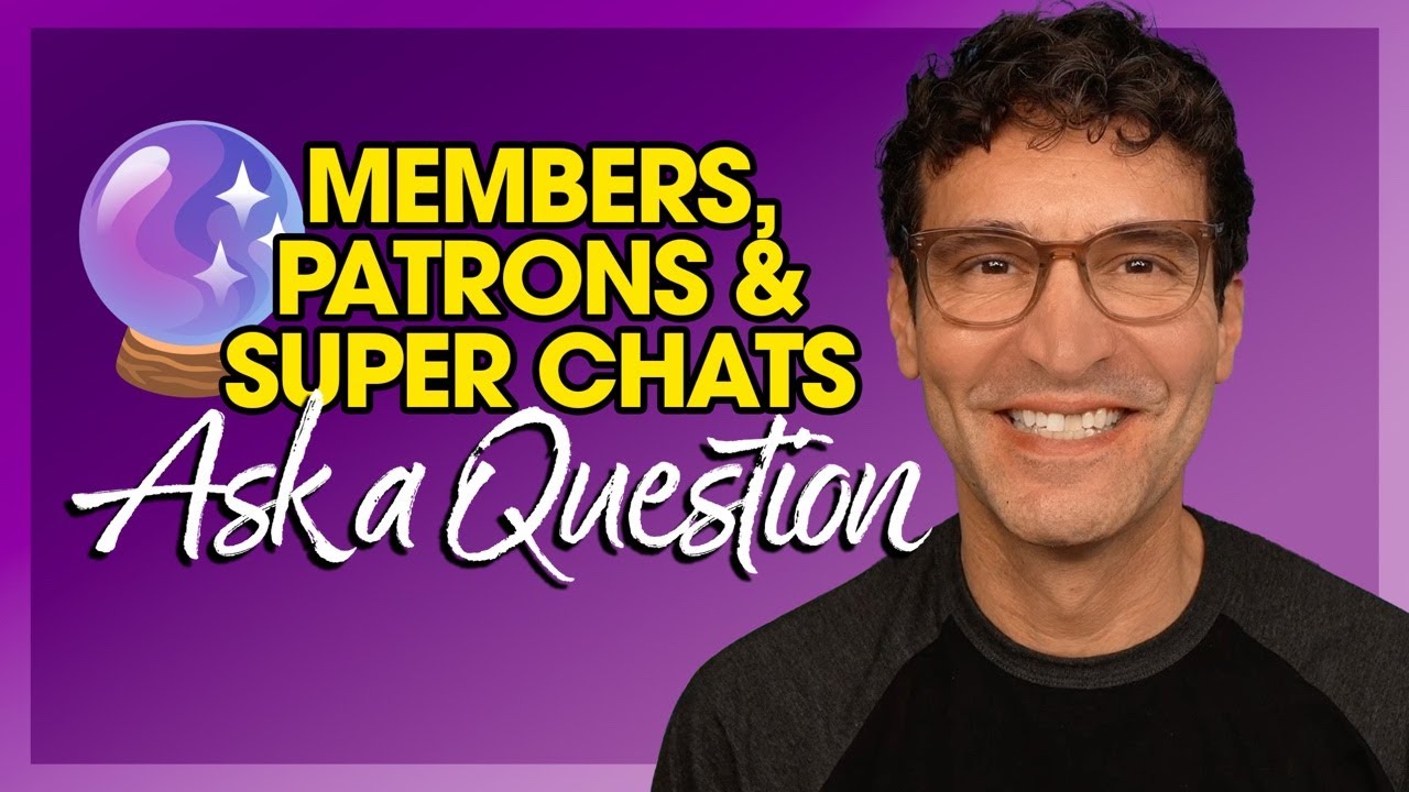 Ask a Question (Live) - Members, Patrons & Super Chats - YouTube
