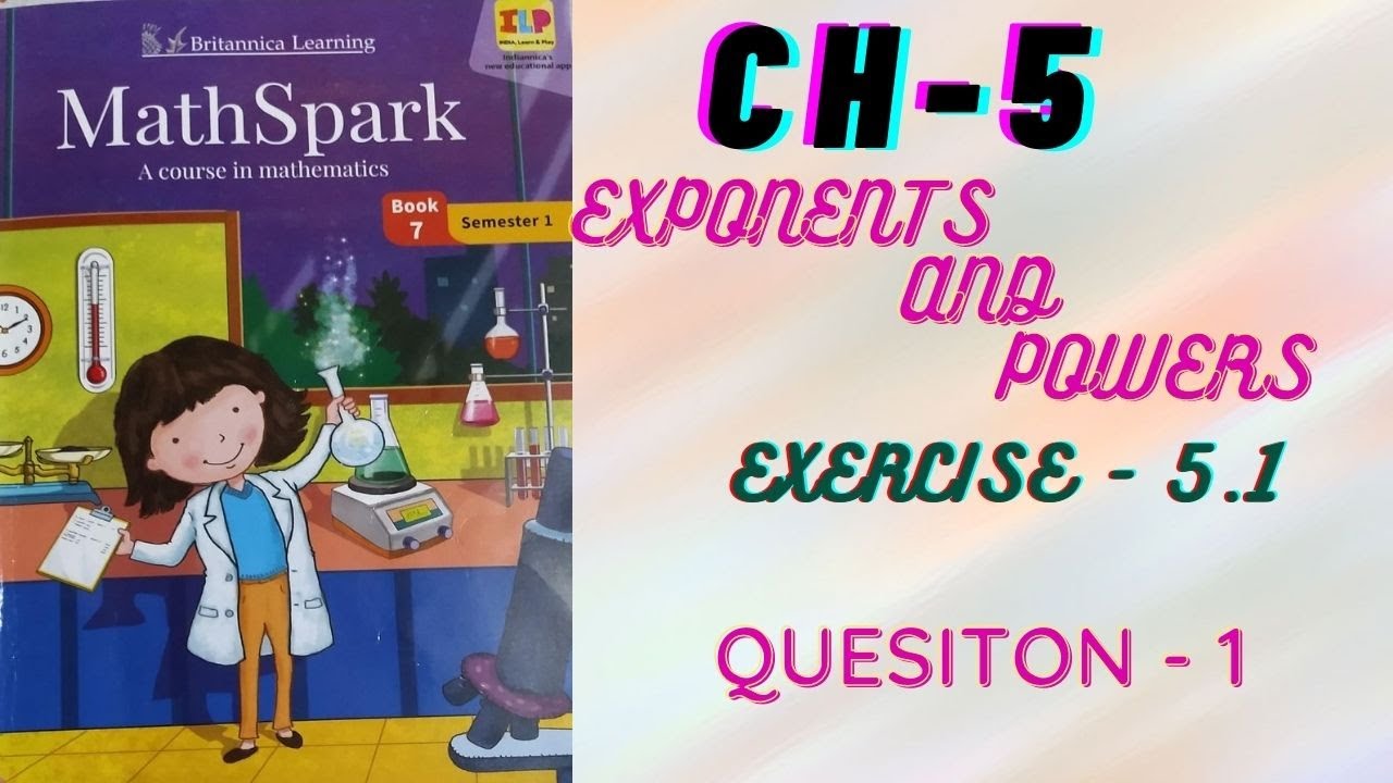 EXPONENTS AND POWERS।। CLASS 7 ।। CHAPTER 5 ।। MATHS SPARK ...