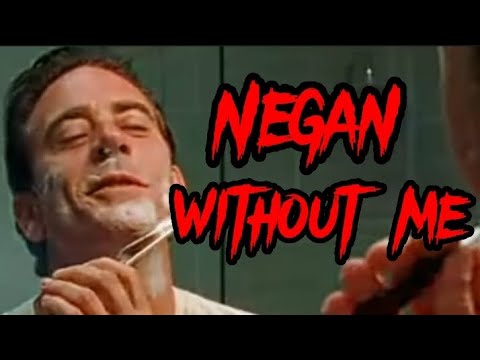 Negan Tribute - Without me - TWD Édit - YouTube