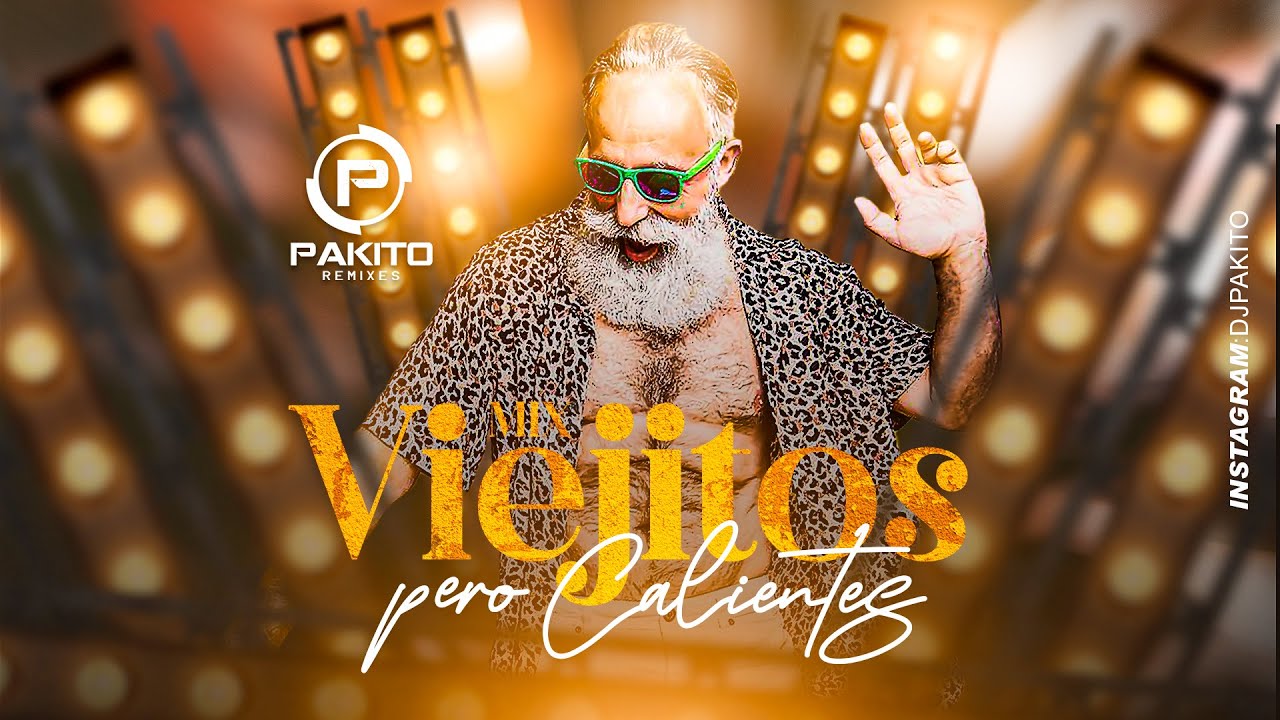 Mix Viejitos Pero Calientes - DJ Pakito ( LIZANDRO MEZA, CALISTO OCHOA ...