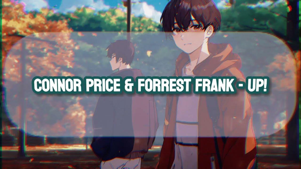 UP! Connor Price & Forrest Frank (lyrics) / Music - YouTube