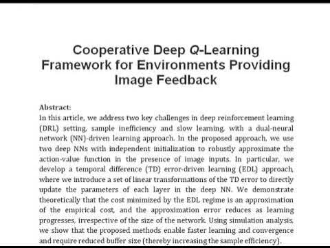 Cooperative Deep Q Learning Framework for Environments Providing Image Feedback - YouTube