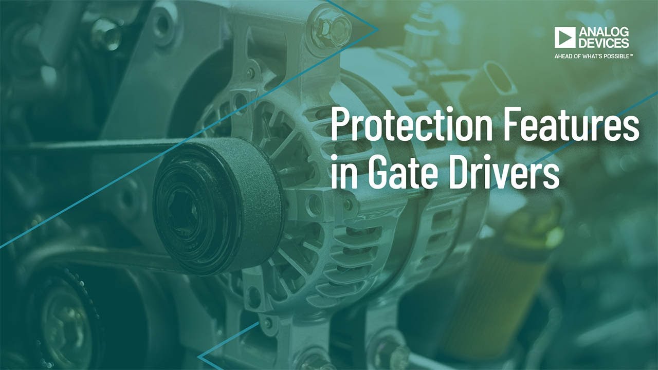 VT1411: Protection Features in Gate Drivers - YouTube