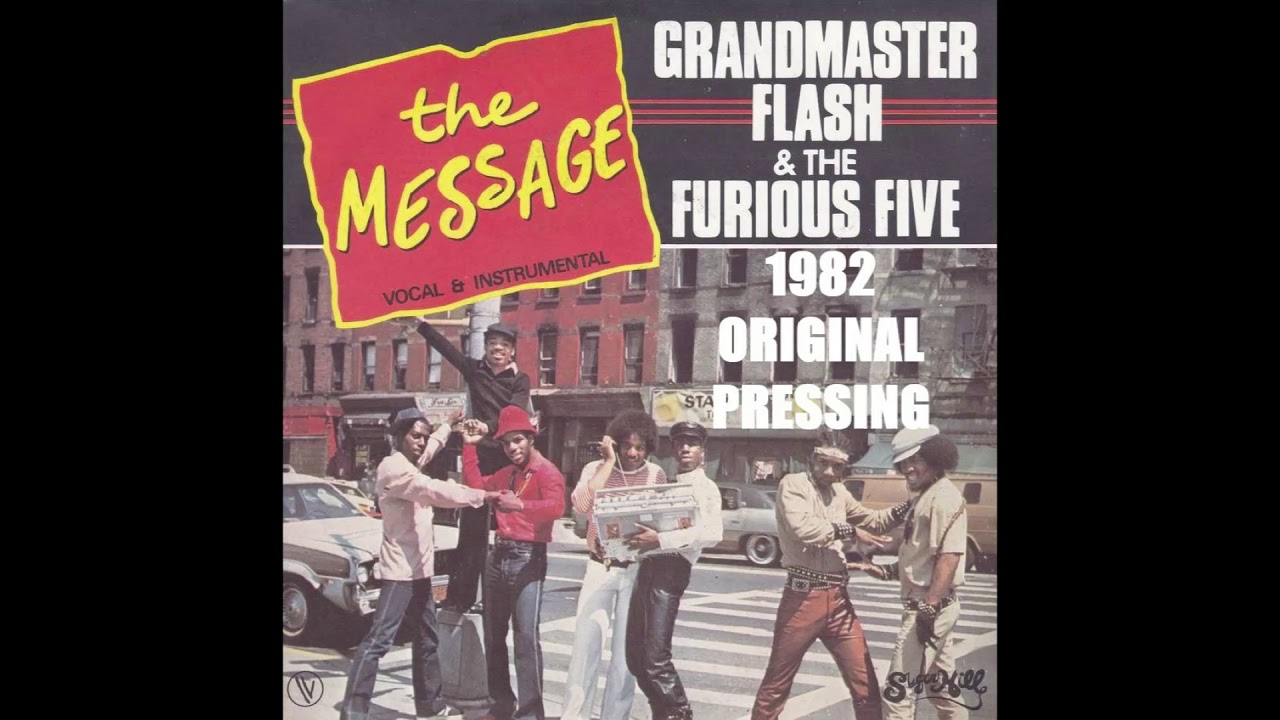 Gandmaster Flash & The Furious Five - The Message (1982 Original ...