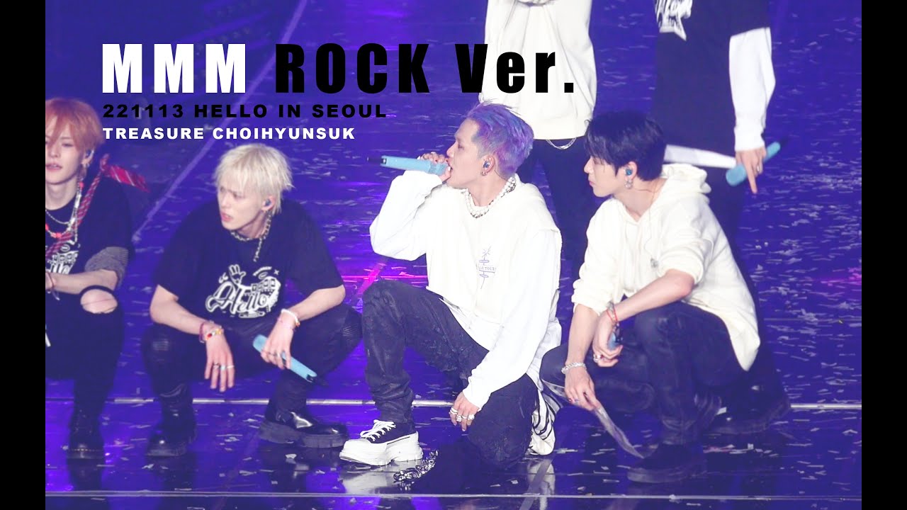 221113 TREASURE HELLO CONCERT IN SEOUL 음 (MMM) ROCK Ver. | CHOI HYUN ...
