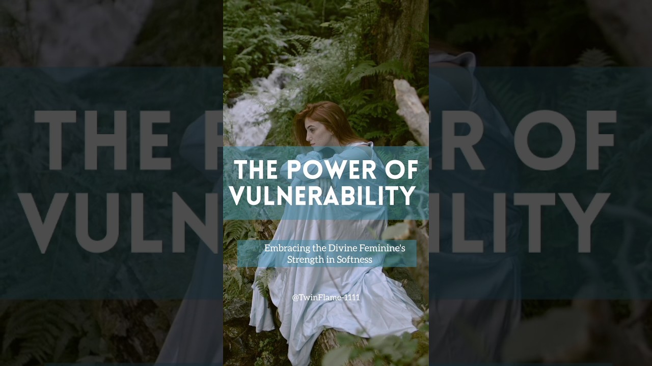 The Power of Vulnerability💖💁‍♀️ Embracing the Divine Feminine's ...