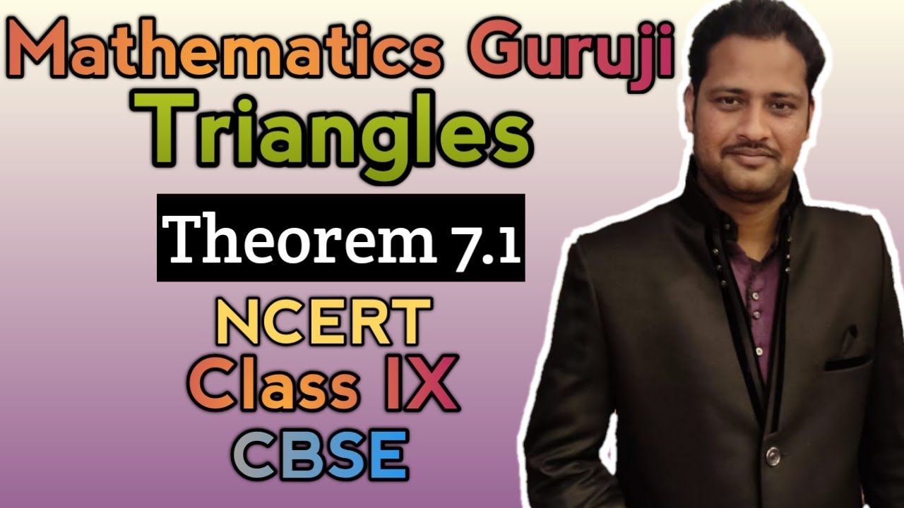 Theorem 7.1- Triangles- Class 9- NCERT- Mathematics- Vikas Sir - YouTube