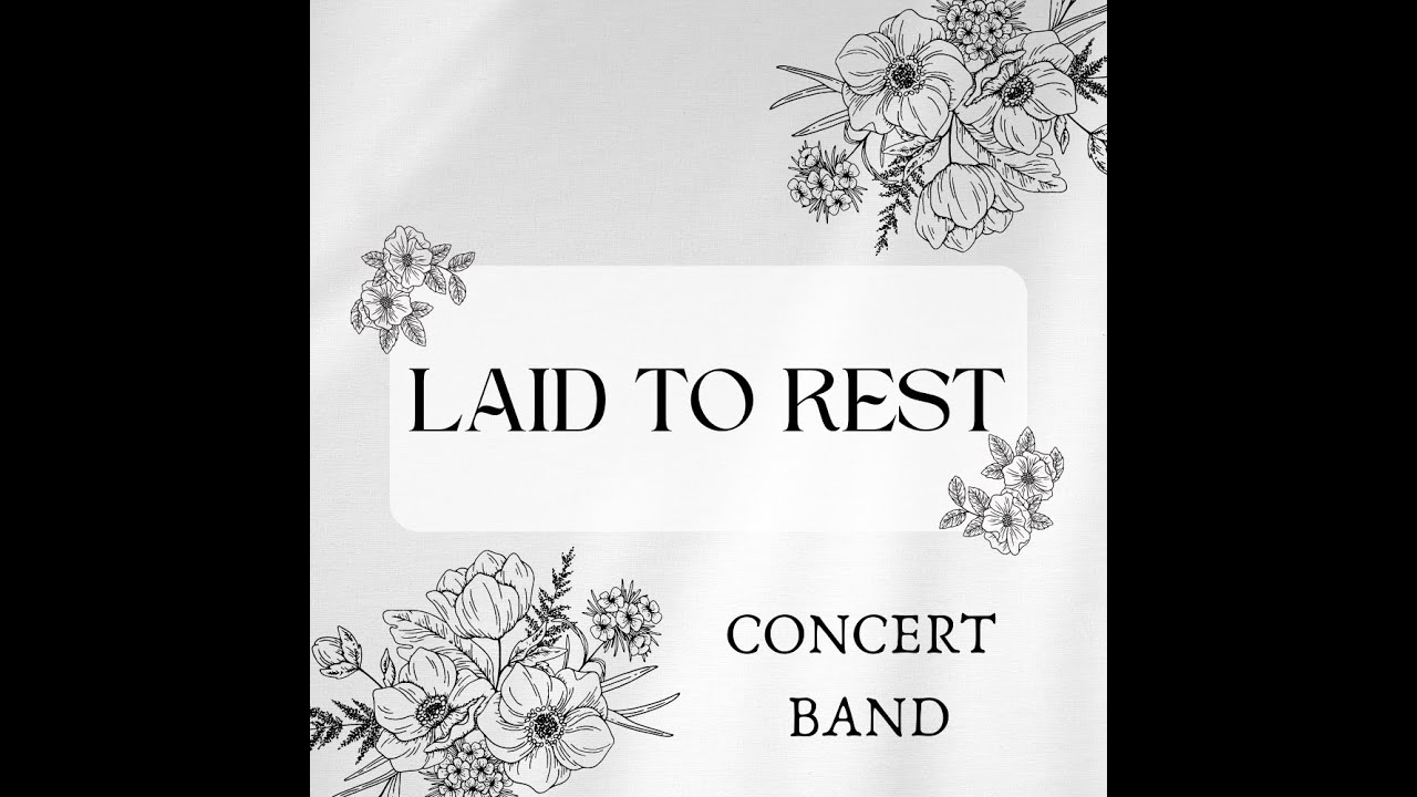 Laid to Rest in Peace for Concert band- Full score - YouTube