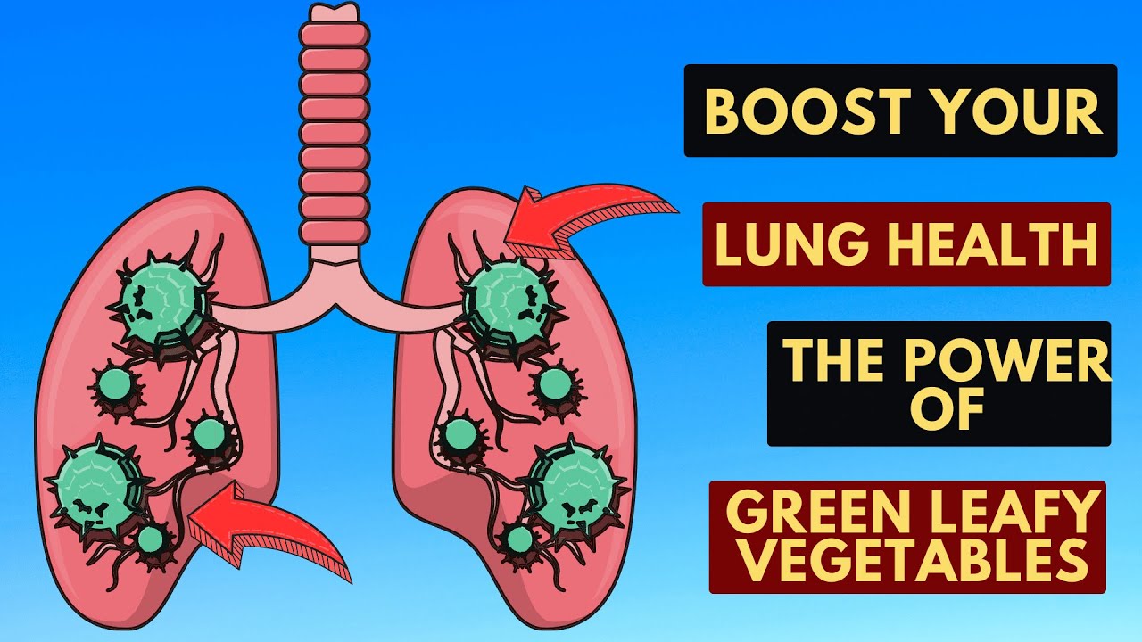 Supercharge Your Respiratory Health with Green Leafy Vegetables - YouTube
