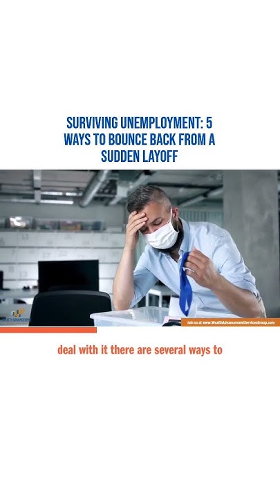 Surviving Unemployment: 5 Ways to Bounce Back from a Sudden Layoff - YouTube