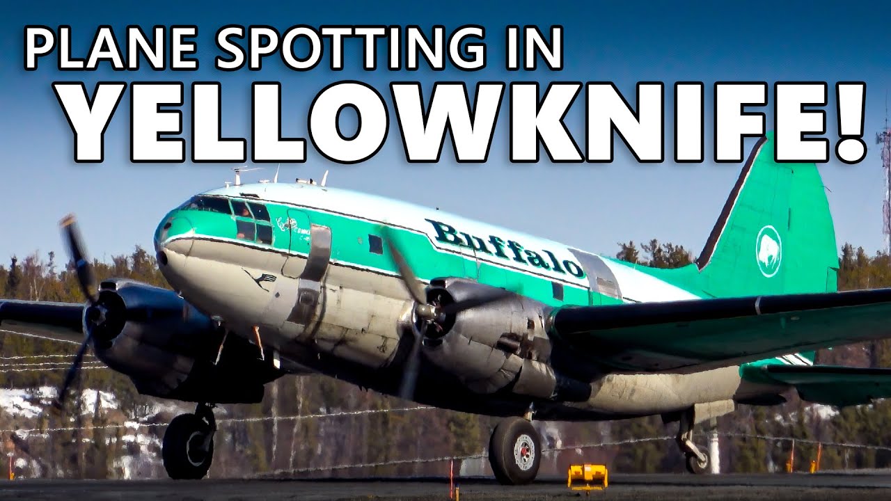 NORTHWEST TERRITORIES PLANE SPOTTING! Yellowknife Airport YZF (4K) - YouTube