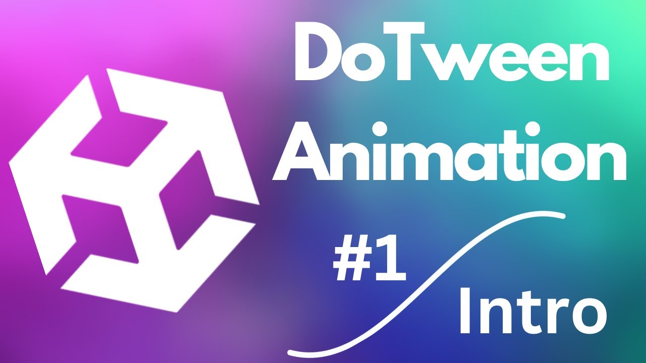 Dotween Tutorial 1 Introduction And Installation Youtube