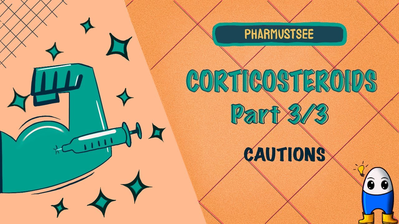 Corticosteroids Part 33 Caution Youtube