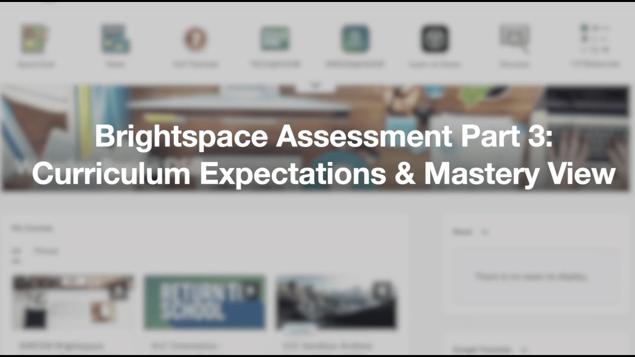 Brightspace Assessment Part 3: Curriculum Expectations and Gradebook ...