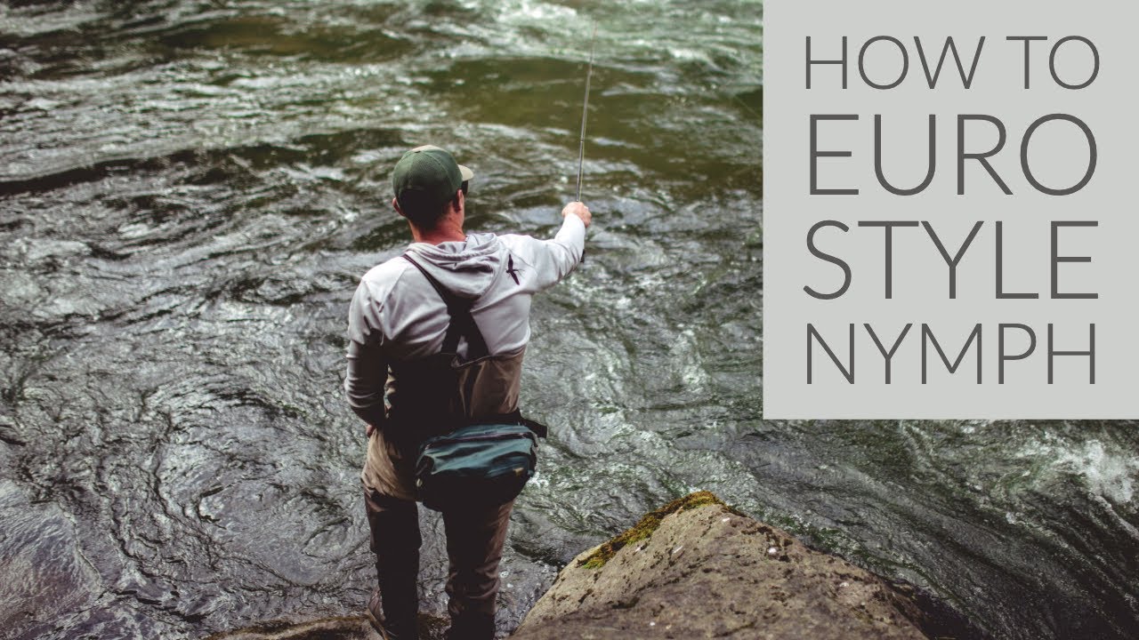 Euro Style Nymphing Techniques Part 1 - YouTube