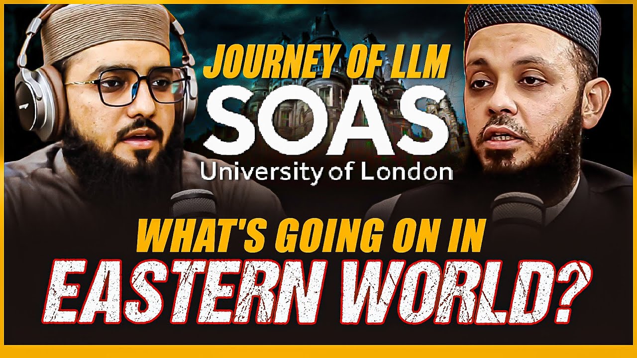 LLM Journey at SOAS University of London |ft: Mufti Ahmad Afnan ...