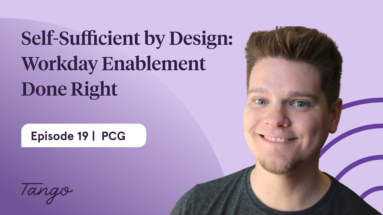 Self-Sufficient by Design: Workday Enablement Done Right | Aaron Cheney ...