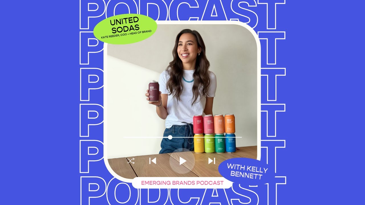 Kate Reeder, COO & Head of Brand United Sodas - YouTube