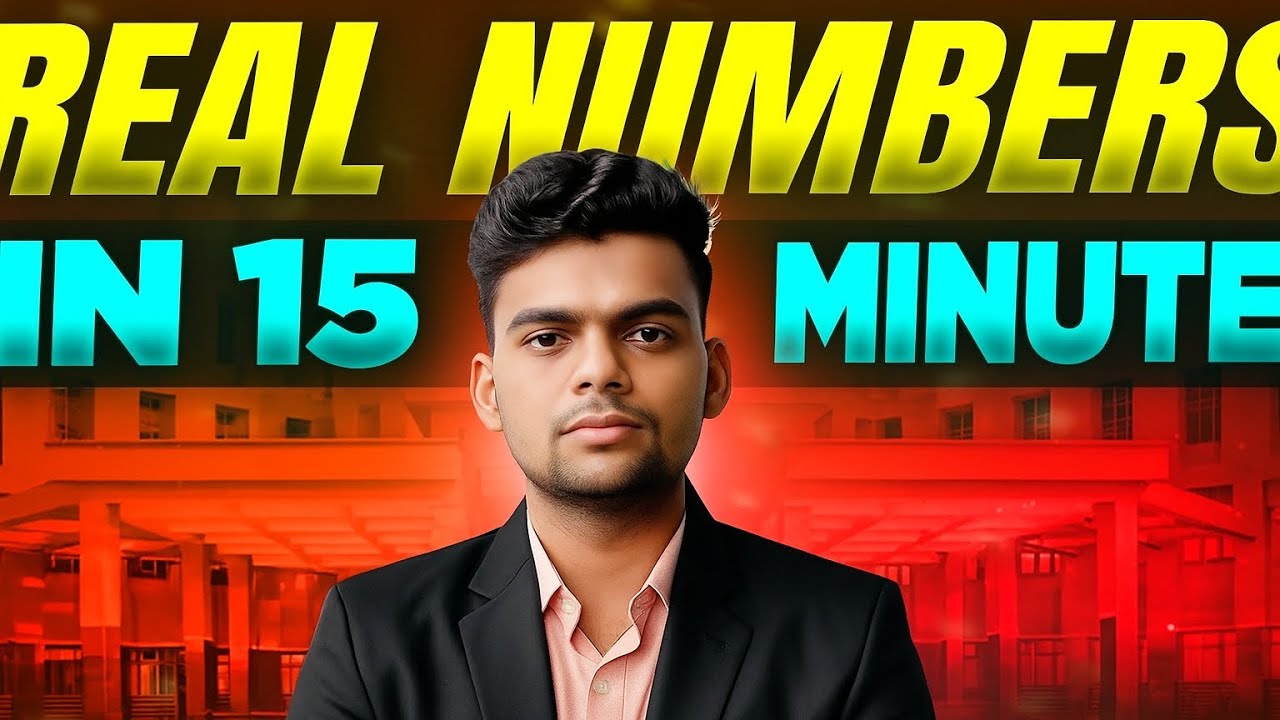 Class 10th Real Numbers One Shot | Real Numbers Complete Chapter In 15 ...