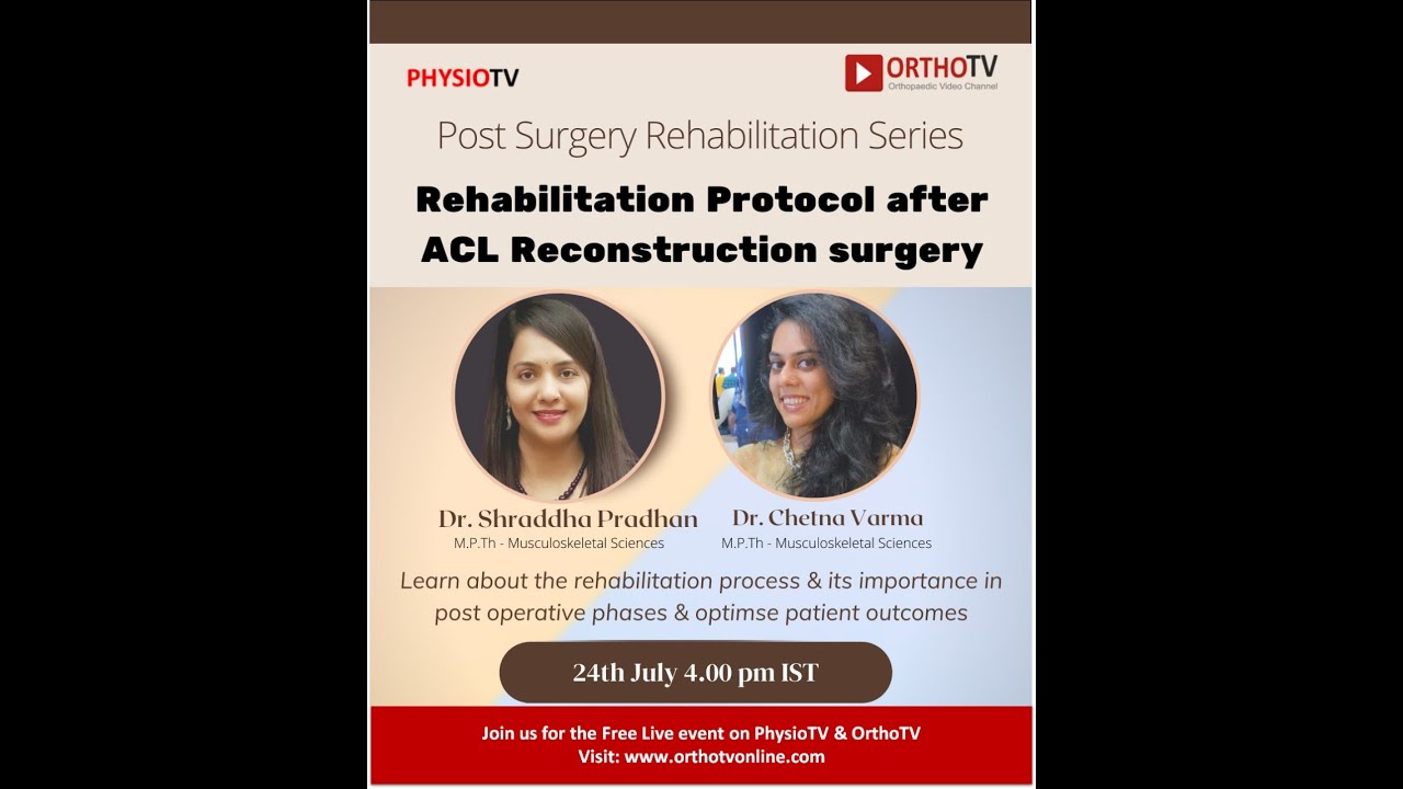 Rehabilitation Protocol after ACL Reconstruction Surgery : Dr Shraddha ...