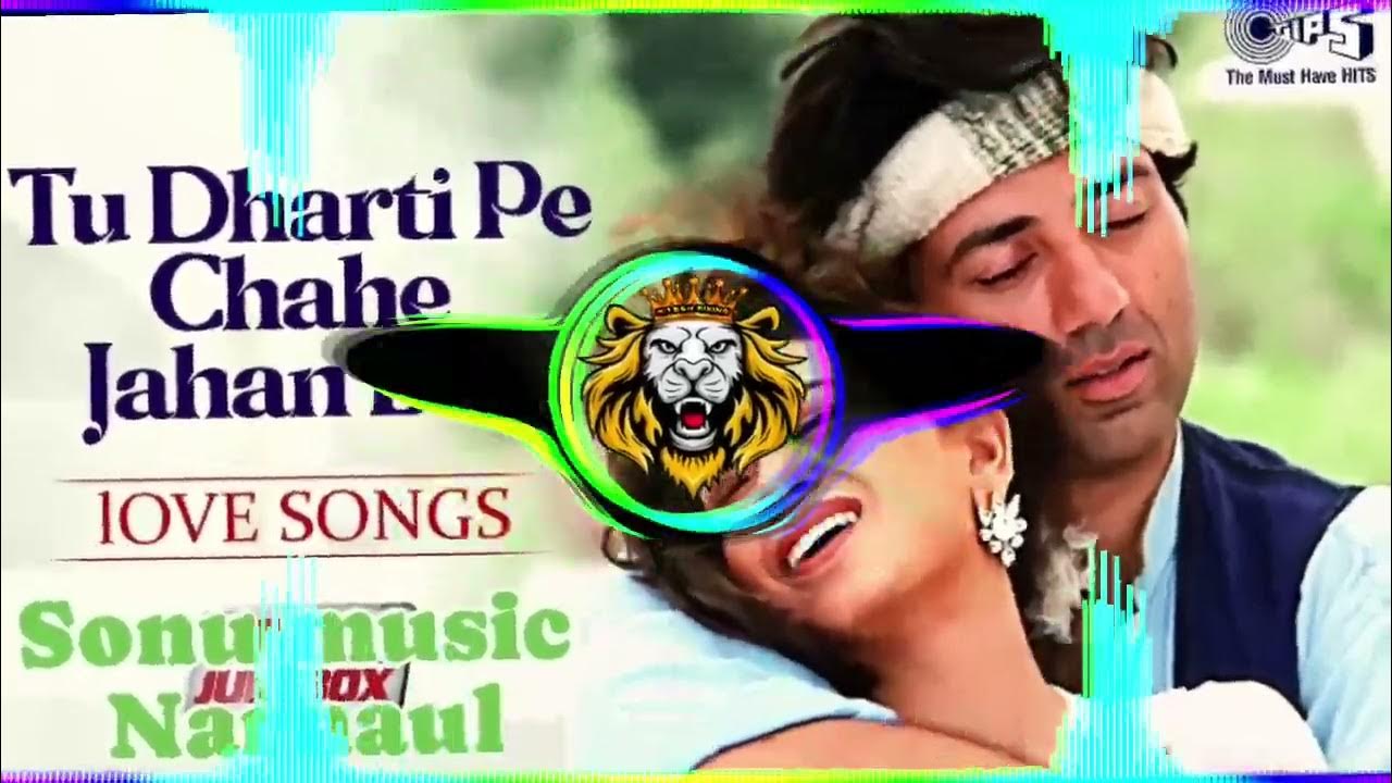 तू धरती पे चाहे जहा | Tu Dharti Pe Chahe Jaha Bhi Rahegi Sunny Dailog Hard Dance Bass Mix Sonu ...