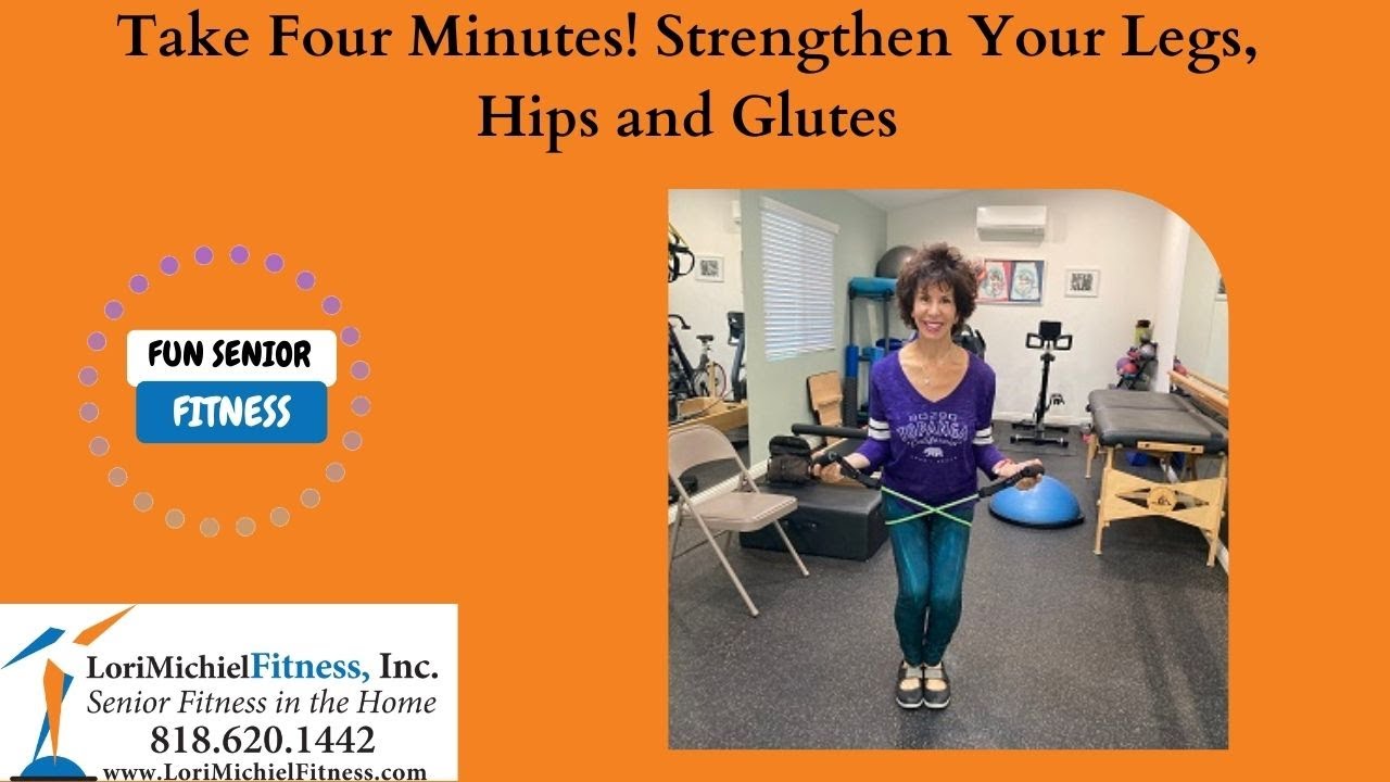 Take Four Minutes! Strengthen Your Legs, Hips and Glutes - YouTube