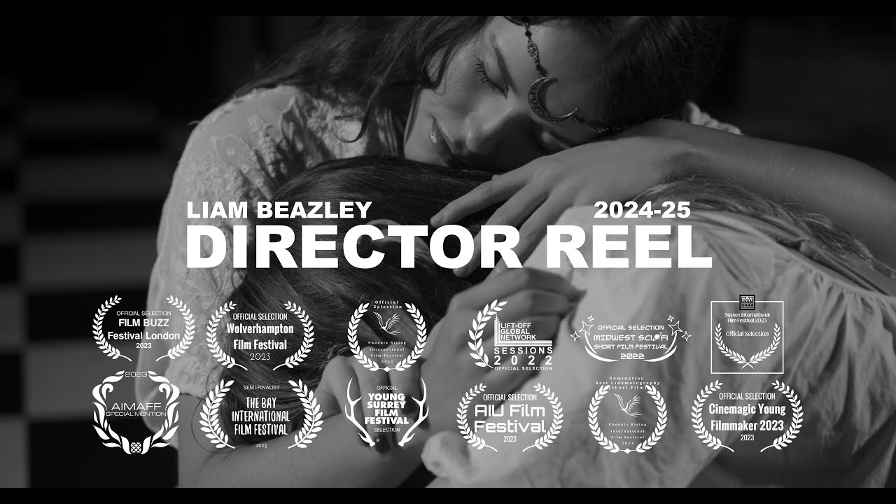 Liam Beazley | Director Showreel 2024-2025 - YouTube