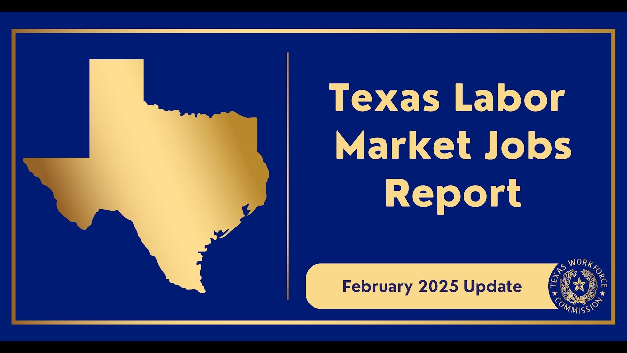 Texas Labor Market Jobs Report | February 2025 - YouTube