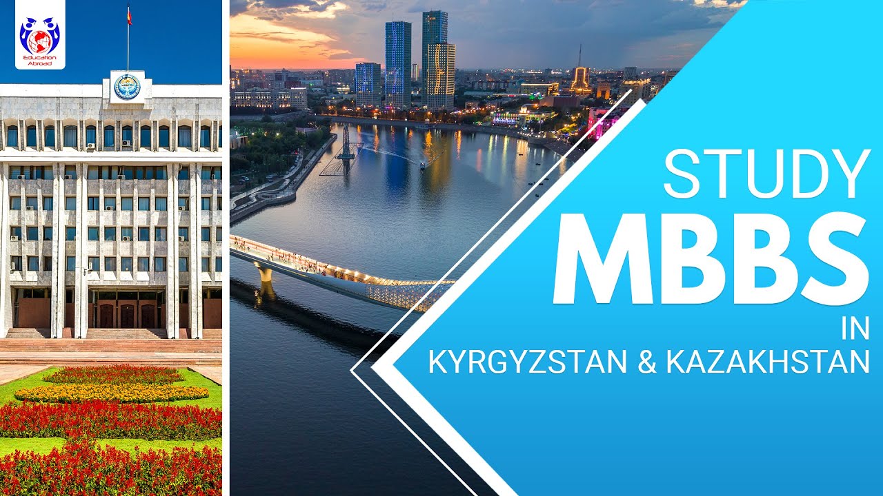 Study MBBS in Kyrgyzstan and Kazakhstan | Education Abroad - YouTube