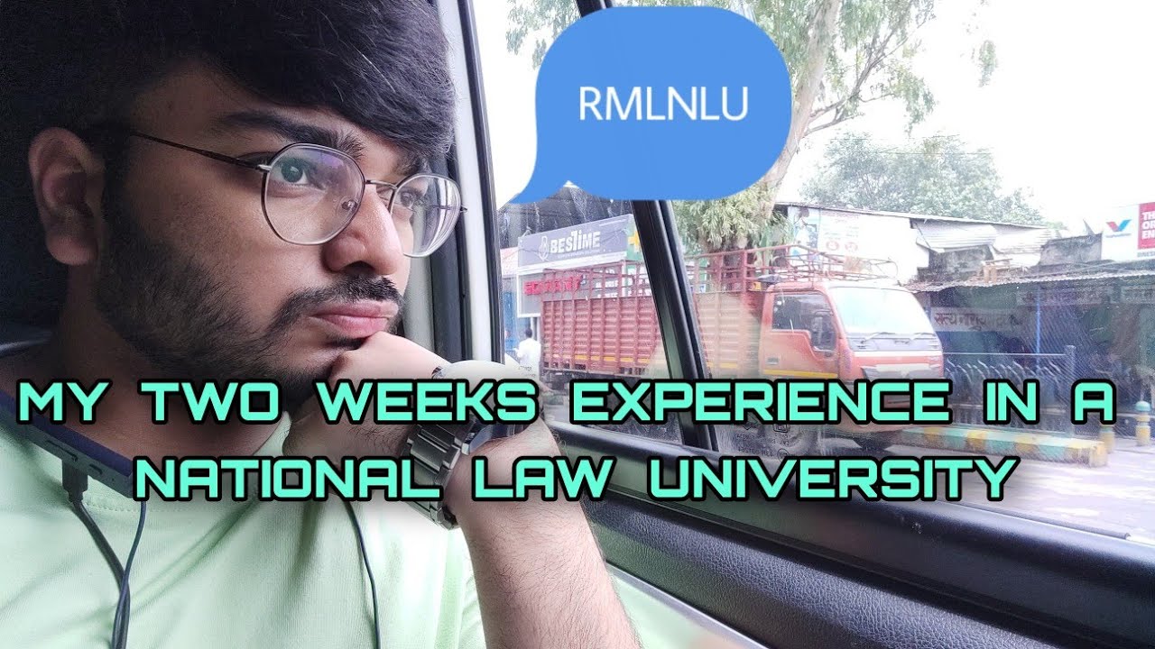 MY TWO WEEKS EXPERIENCE|NATIONAL LAW UNIVERSITY|RMLNLU|VLOG - YouTube