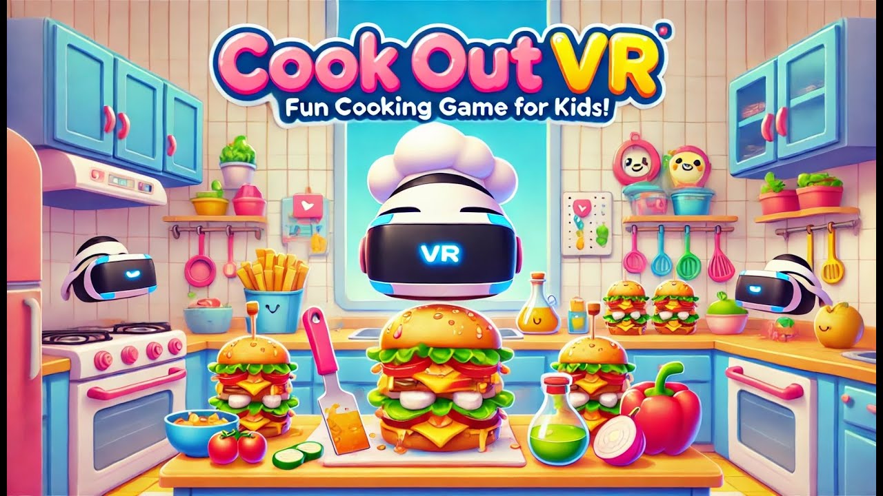Cook Out VR Multiplayer | Fun Cooking Game for Kids in Virtual Reality ...