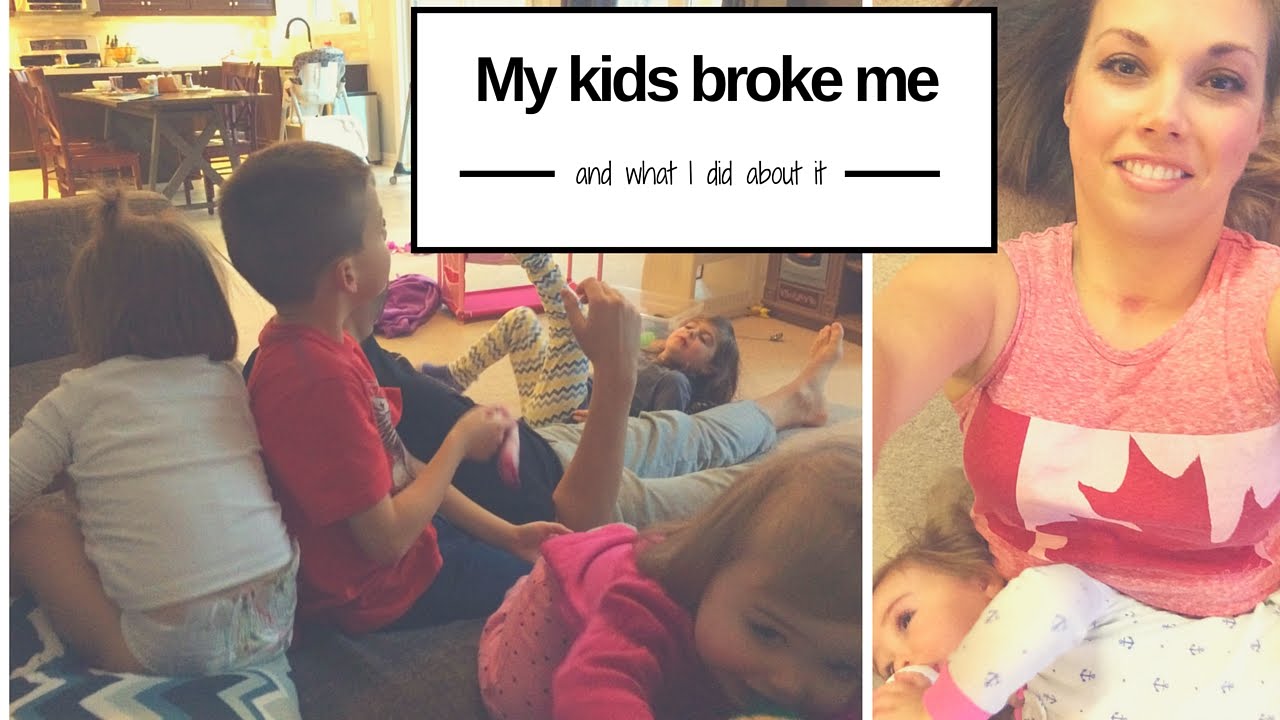 My kids broke me and what I did about it - YouTube