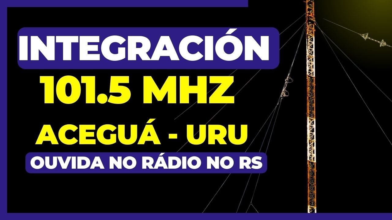 Rádio Escuta - Integración FM 101.5 MHz - Aceguá/URU | DX FM - YouTube